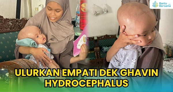 Ulurkan Empati Dek Ghavin - Bantubersama - Bantu Bersama Kebaikan